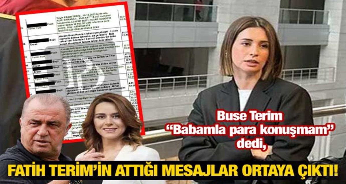 Buse Terim “Babamla para konuşmam” dedi, Fatih Terim’in attığı mesajlar ...